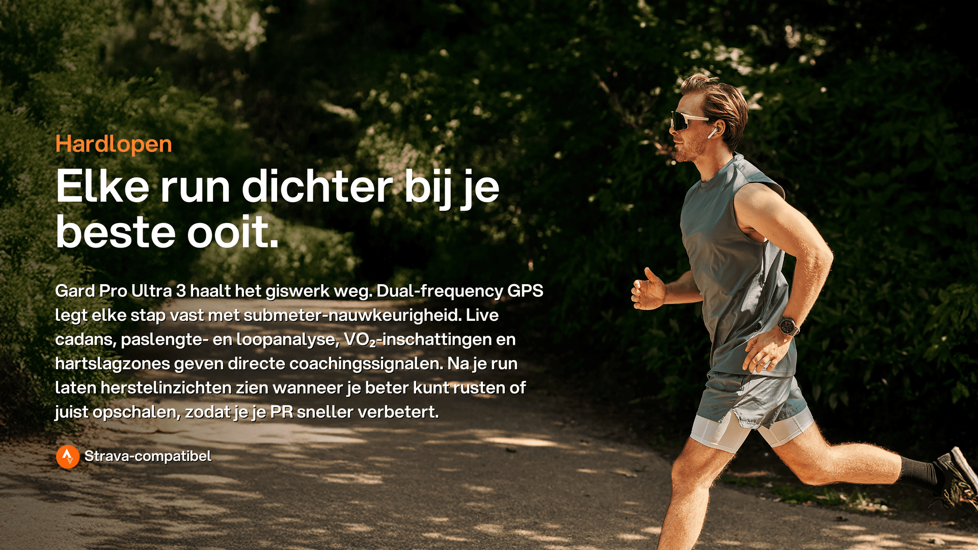 Gemaakt voor extremen én voor elke dag.